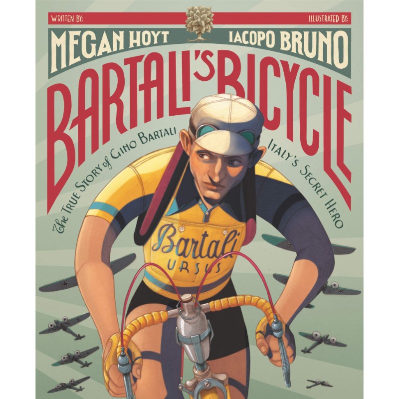 Bartali's Bicycle, by Megan Hoyt – Storyglory Kids Inc