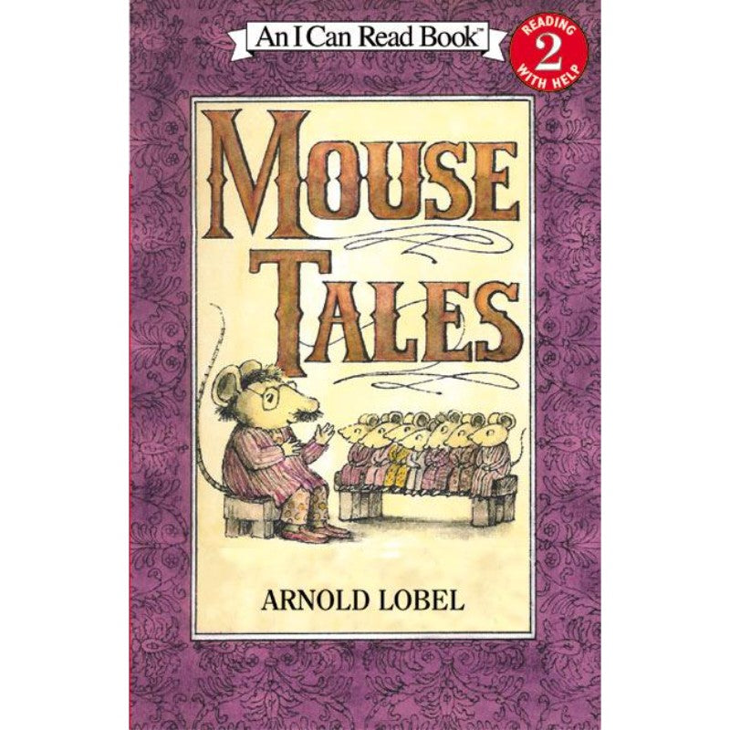 Mouse Tales, by Arnold Lobel – Storyglory Kids Inc