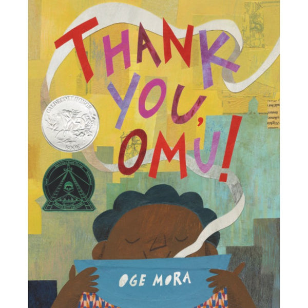 Thank You, Omu!, by Oge Mora – Storyglory Kids Inc