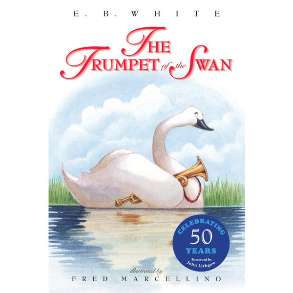 The Trumpet of the Swan, by E. B. White – Storyglory Kids Inc
